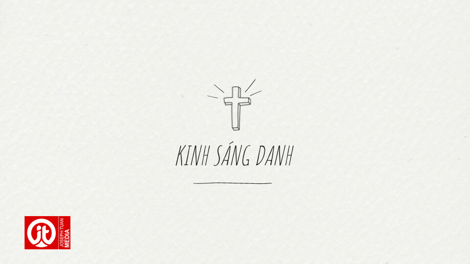 Kinh Sáng Danh (tiếng Anh) - Glory to the Father | Joseph Tuan
