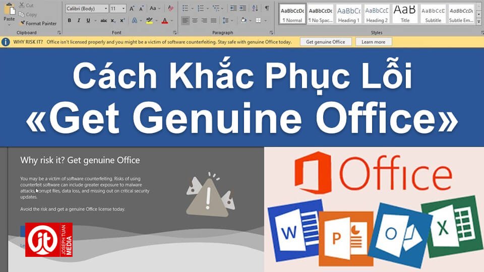 Cách khắc phục lỗi Get Genuine Office 365, 2016, 2019 mới nhất | Joseph ...